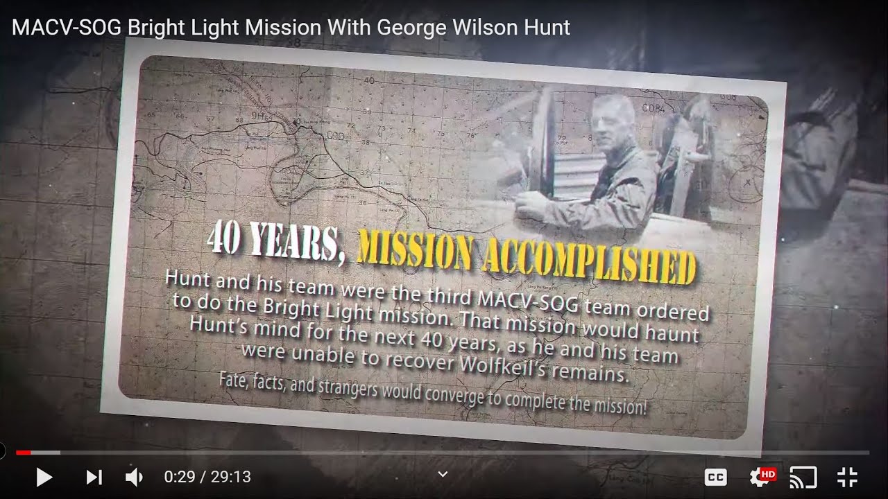 Episode 012 - MACV-SOG Bright Light Mission With George Wilson Hunt ...